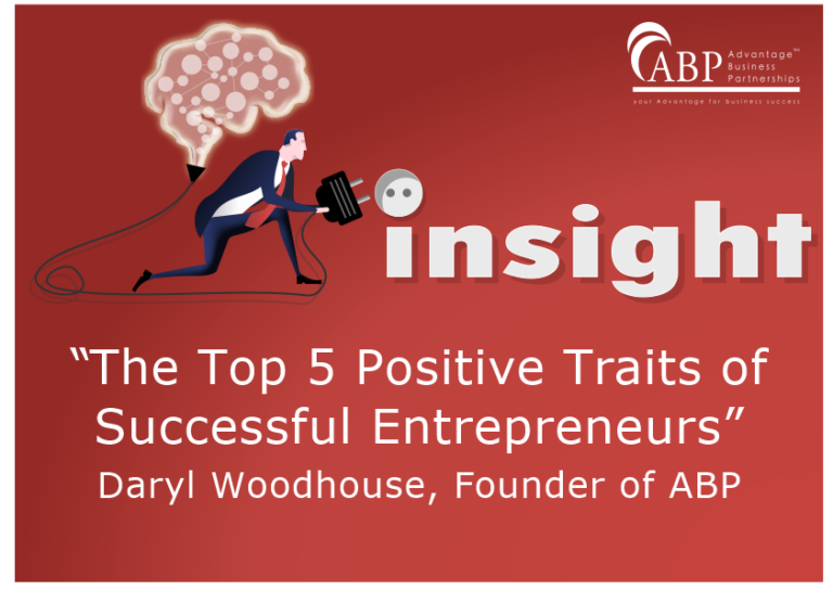 The Top 5 Positive Traits of Successful Entrepreneurs